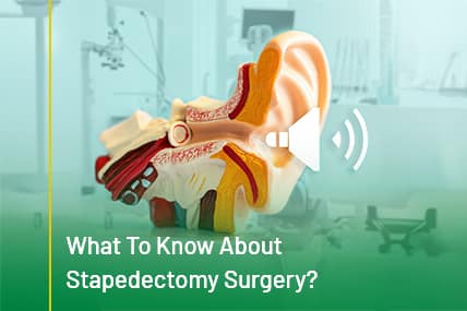 Stapedectomy Surgery in Dubai | Best ENT Surgeon Dr. Muaaz Tarabichi